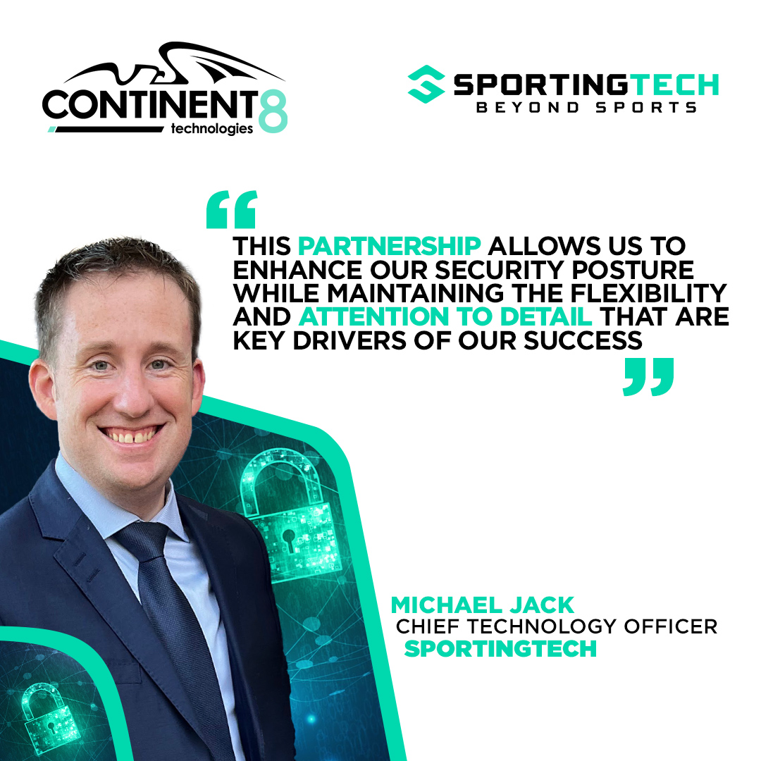 Sportingtech Bolsters Cybersecurity with Continent 8 Partnership ...