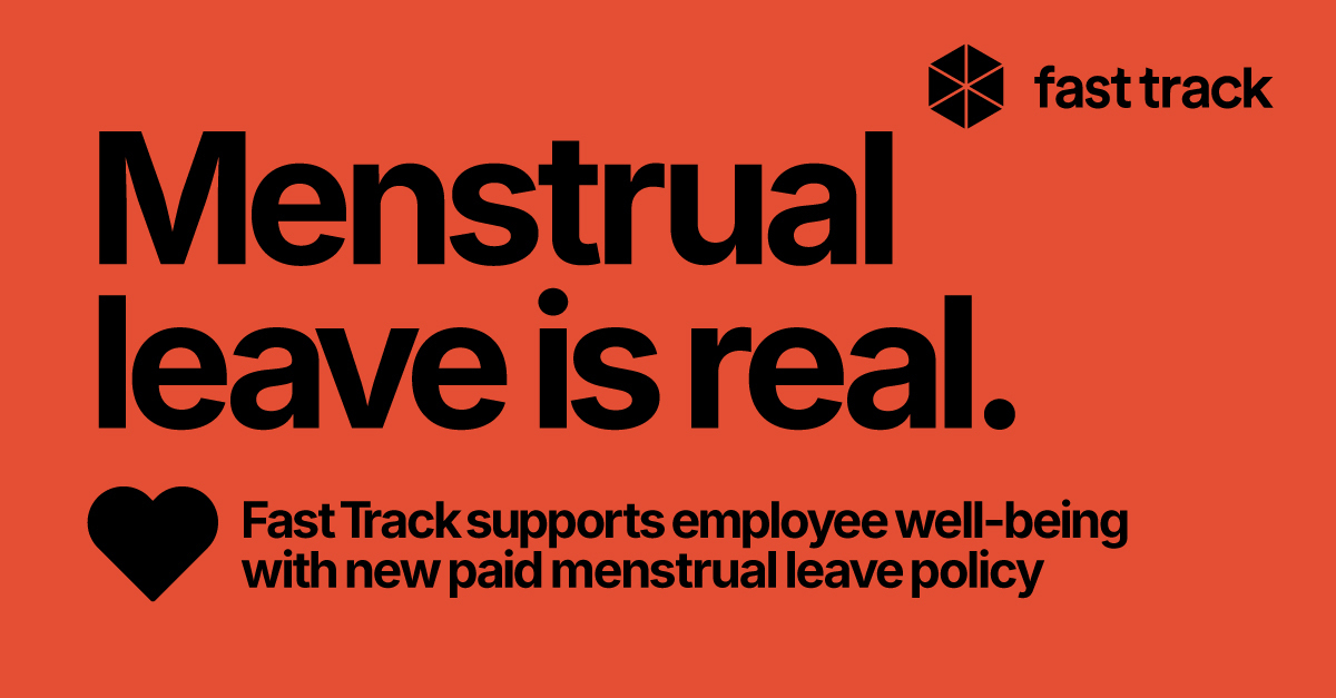 Fast Track Supports Employee Well-being With New Paid Menstrual Leave ...